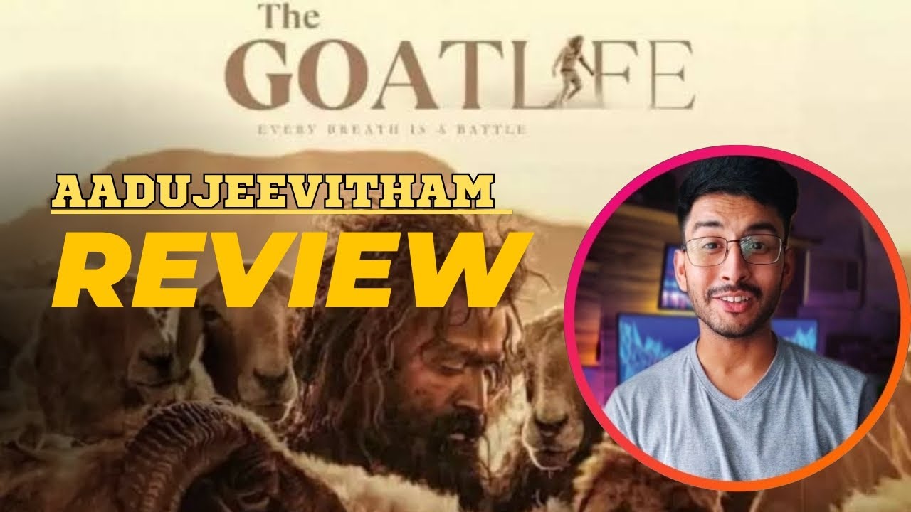 Aadujeevitham The Goat Life Movie Review #aadujeevitham - YouTube