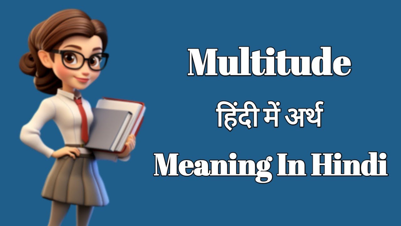 Multitude Meaning In Hindi || Multitude हिंदी में अर्थ || Learn ...