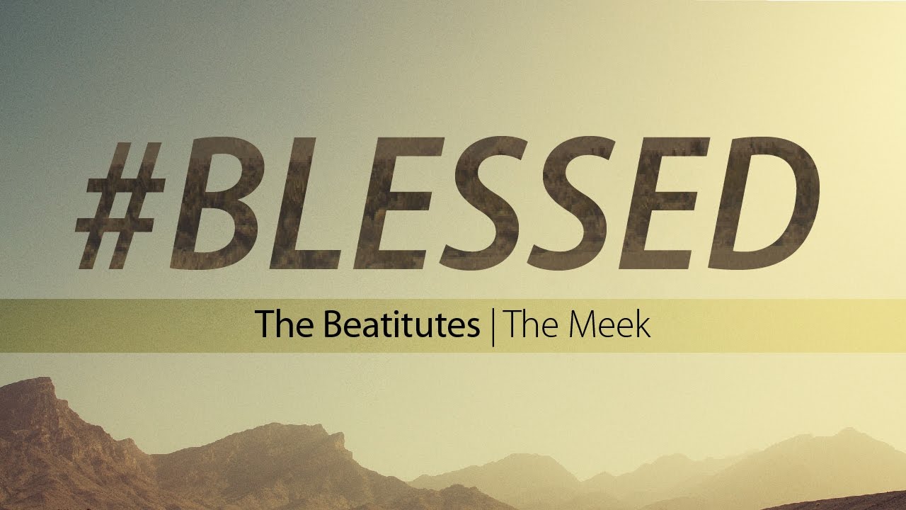 BLESSED: The Meek - Session 3 - YouTube