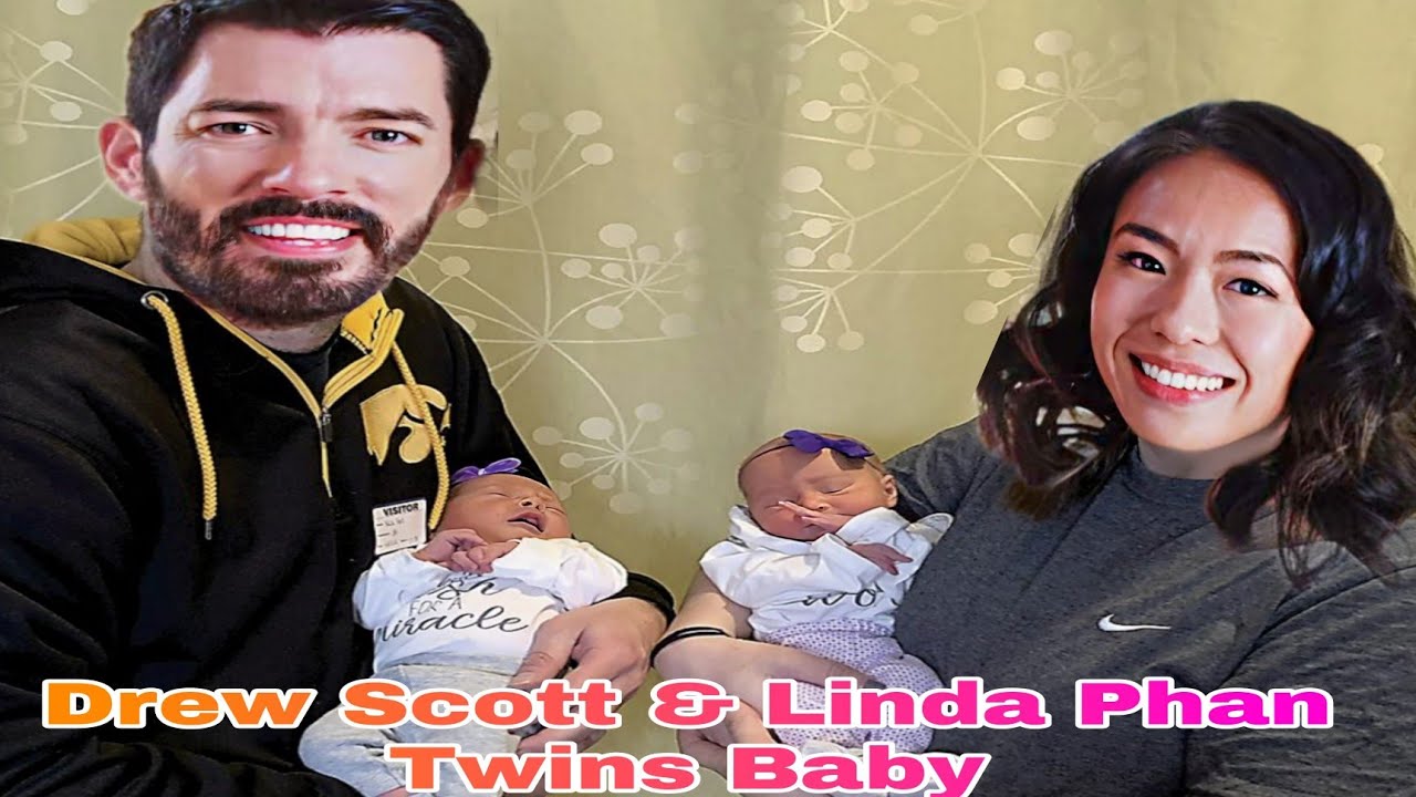 Good News 🥰 Drew Scott & Linda Phan Again Twin Baby | Happy Drew Scott ...