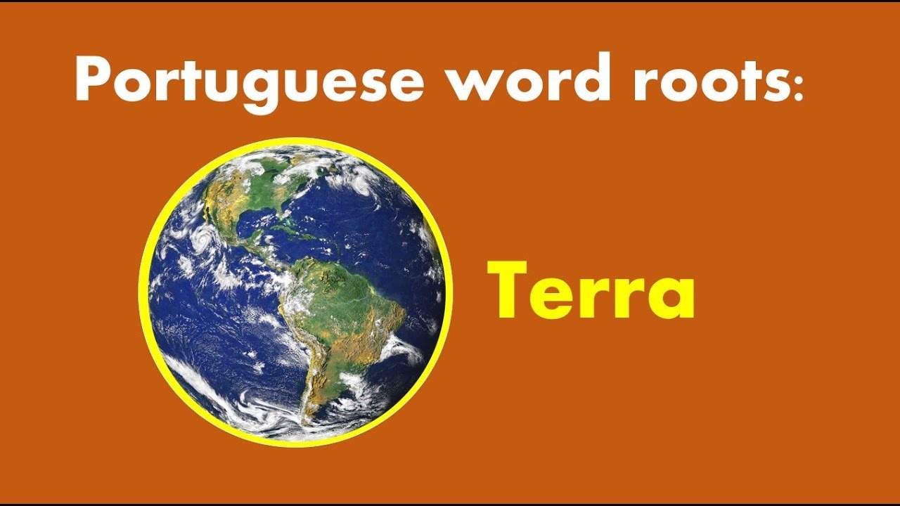 🎯 Portuguese Word Roots: TERRA - YouTube