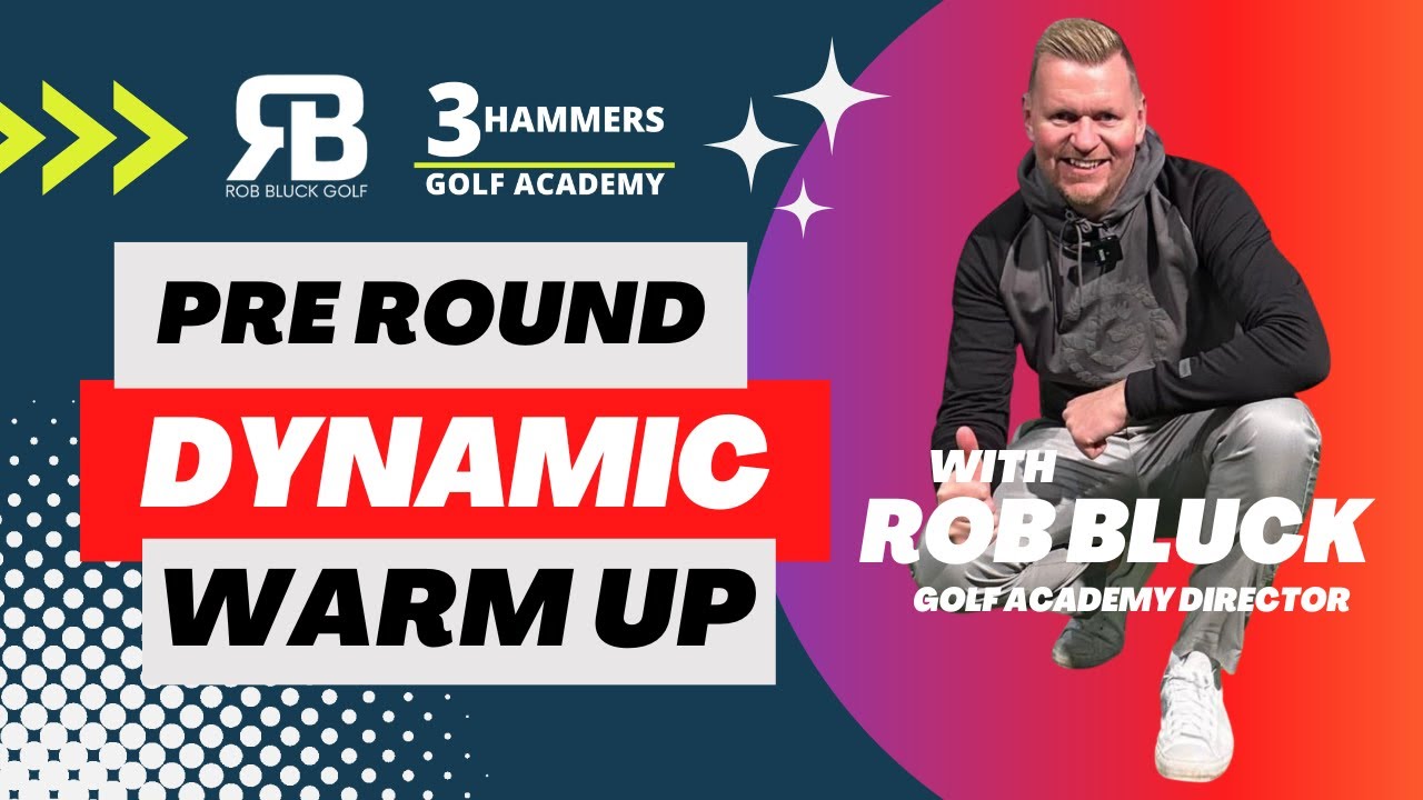 Pre Round Dynamic Warm Up | Rob Bluck Golf Pro - YouTube