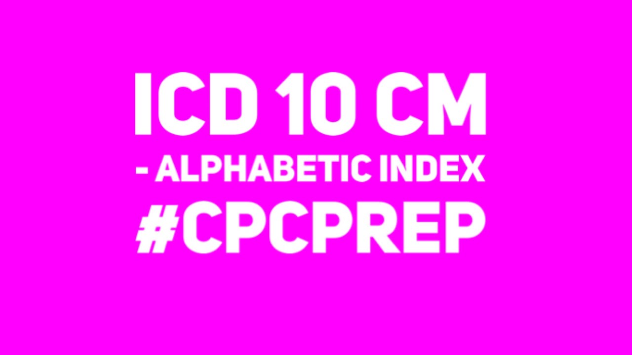 FREE ICD 10 CM Training Conventions Alphabetic Index Medical