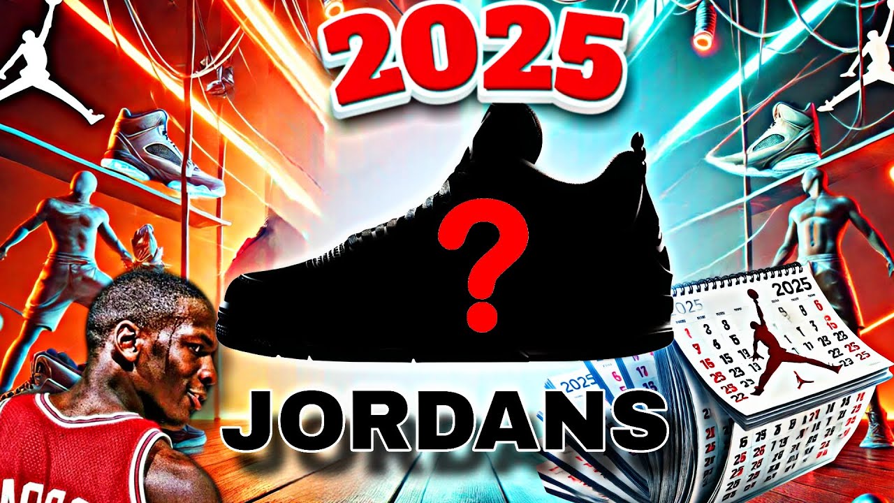 🤯 TOP 10 MOST ANTICIPATED JORDAN DROPS OF 2025! | ULTIMATE SNEAKER ...