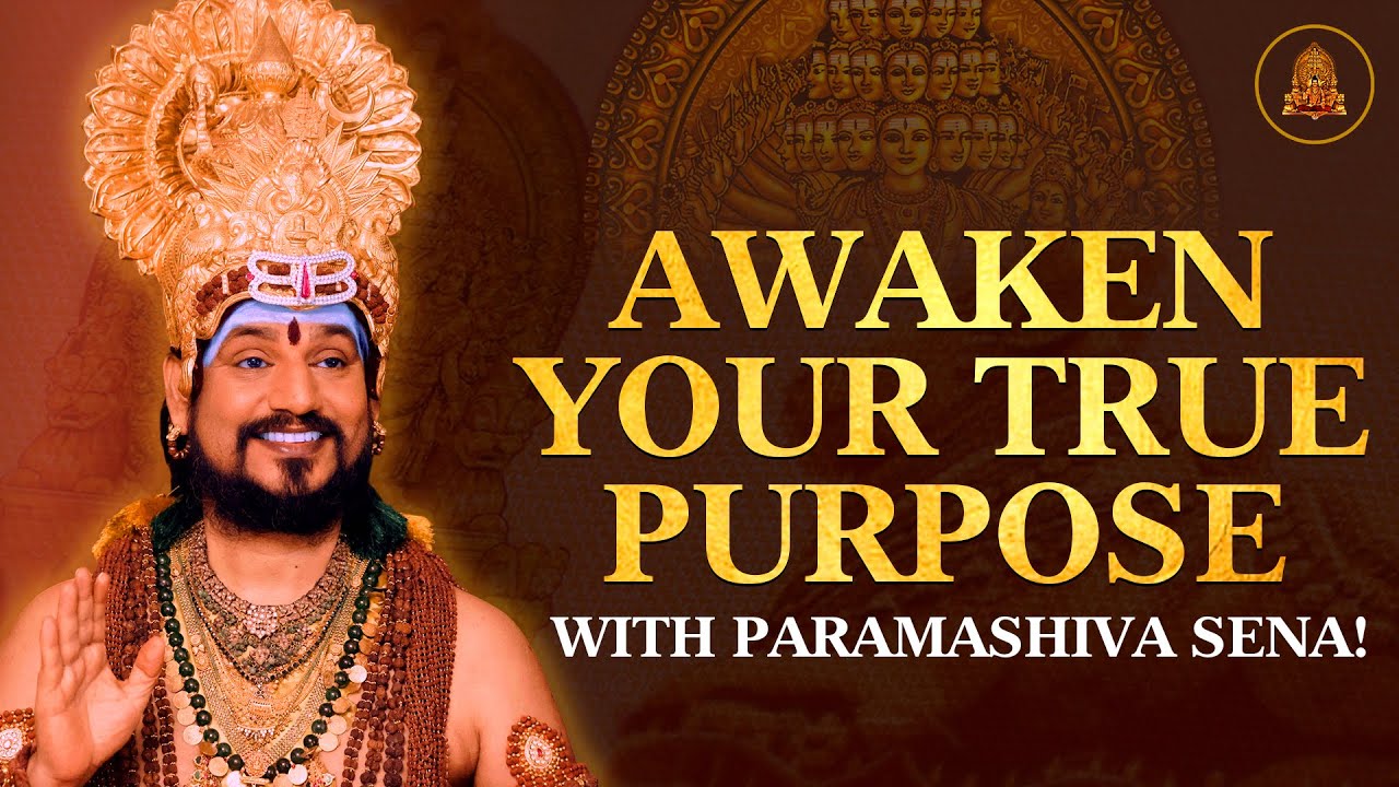 🔴Paramashiva's Call: Awaken Your True Purpose with Paramashiva Sena # ...