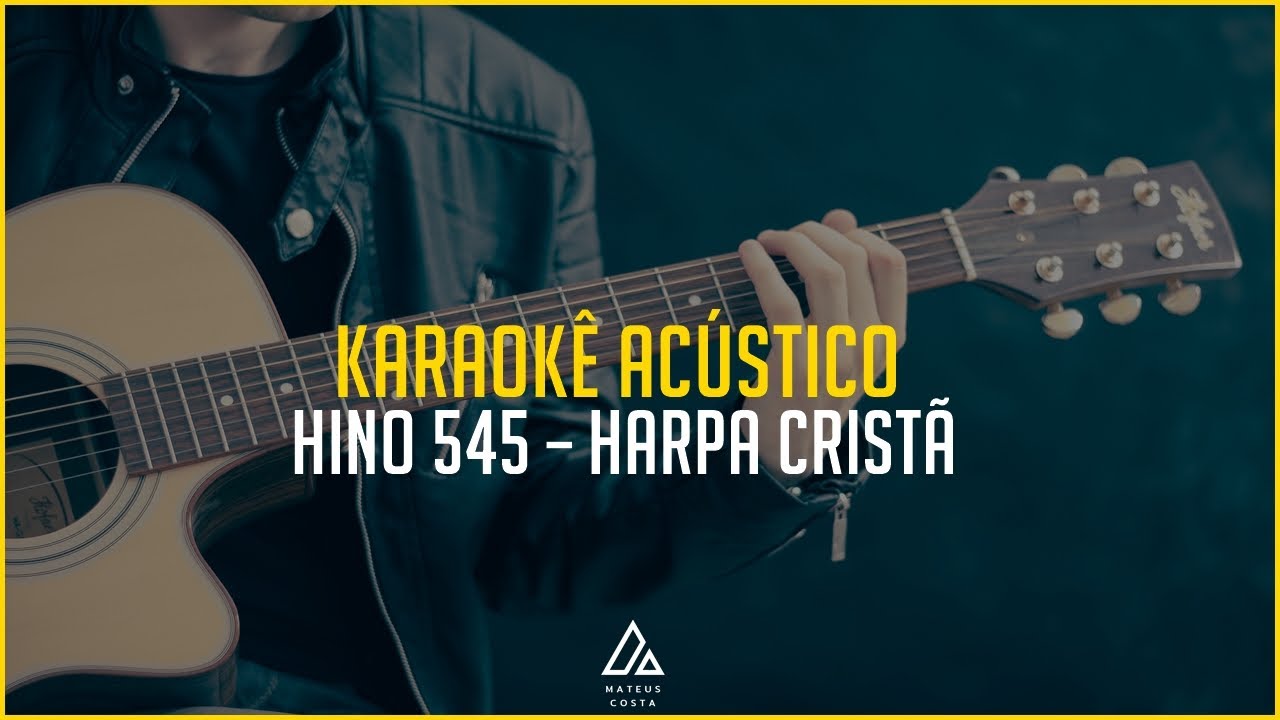 Por que Ele vive – Hino 545 – Harpa Cristã - PLAYBACK COM LETRA - YouTube