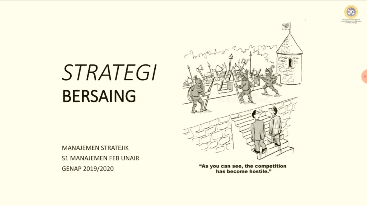 Kelas Manajemen Stratejik: Strategi Bersaing (Minggu 8) - YouTube