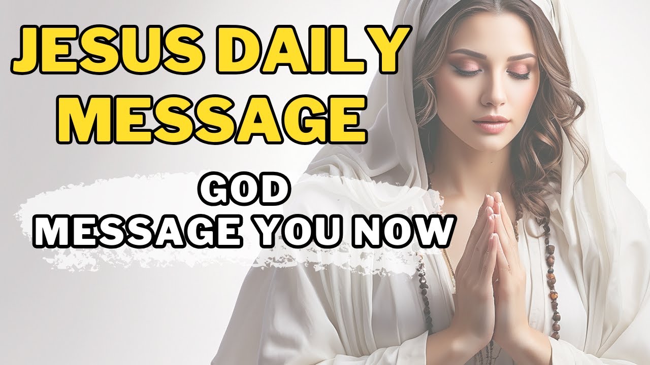 Jesus Daily Message: Words From Jesus For Your Daily Inspiration - YouTube