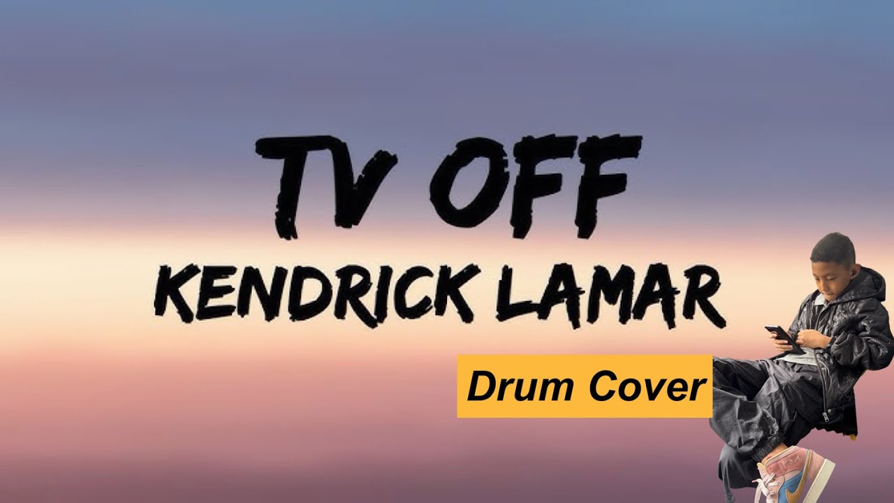 Kendrick Lamar - tv off | Drum Cover - YouTube