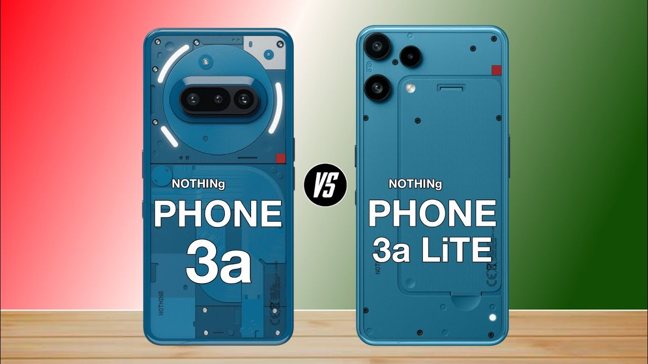 Nothing phone 3a vs nothing phone 3a lite - full comparison ⚡ which one ...