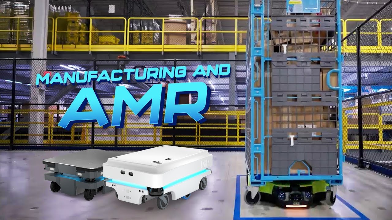 Manufacturing and AMR's - YouTube