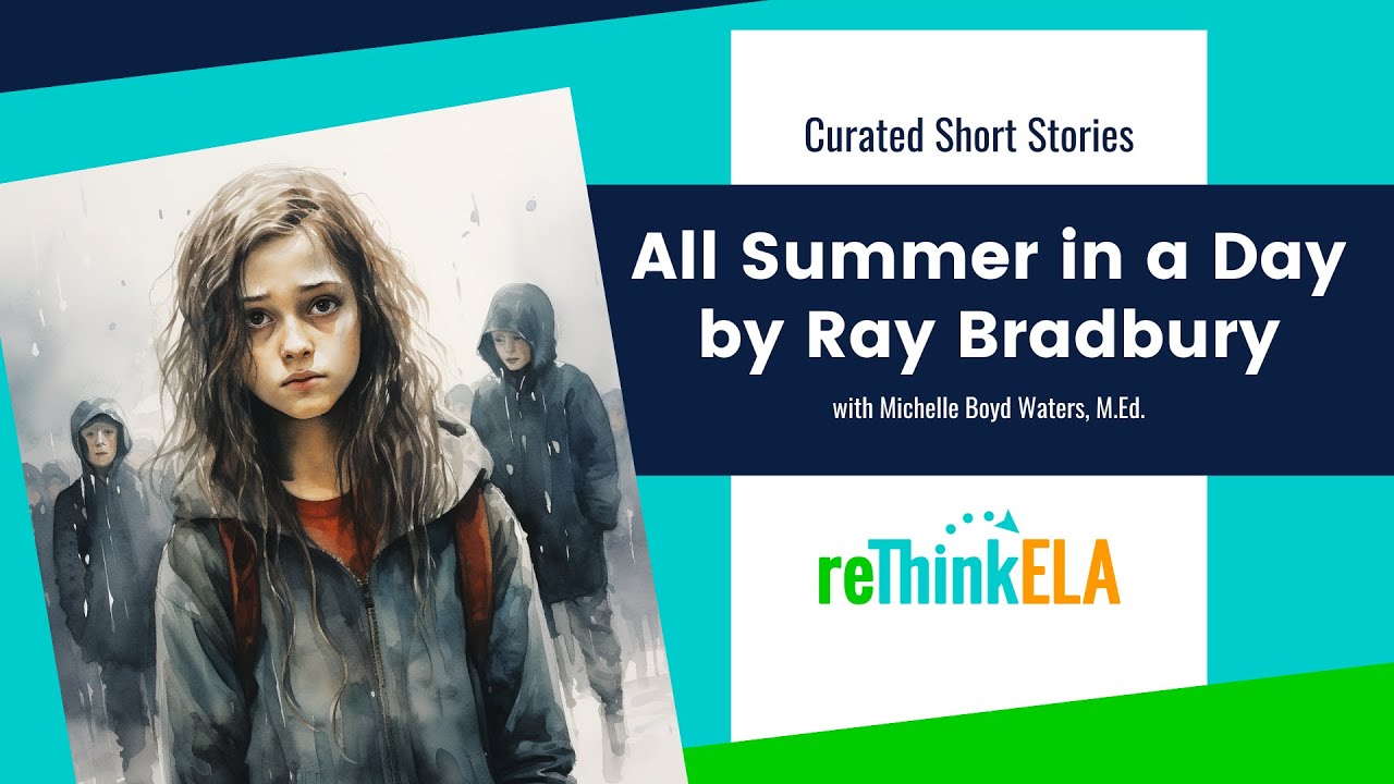 Teaching All Summer in a Day by Ray Bradbury -- Short Story Resources ...