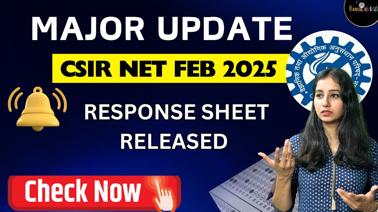 CSIR NET MAJOR UPDATE II Download Your CSIR NET FEB 2025 Response Sheet ...