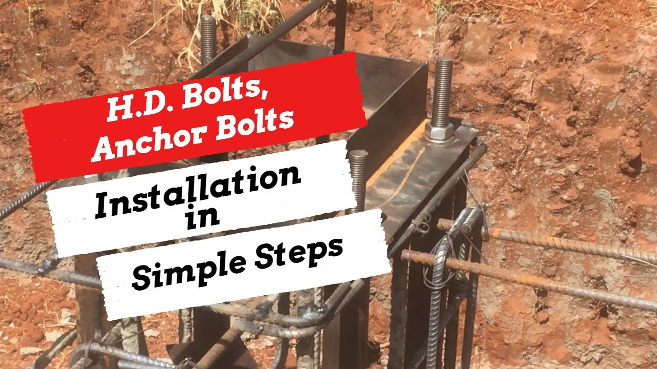 H D Bolt Anchor Bolts Installation In Simple Steps YouTube