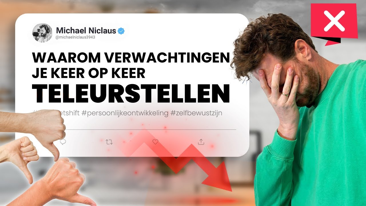 Waarom verwachtingen je keer op keer teleurstellen - YouTube