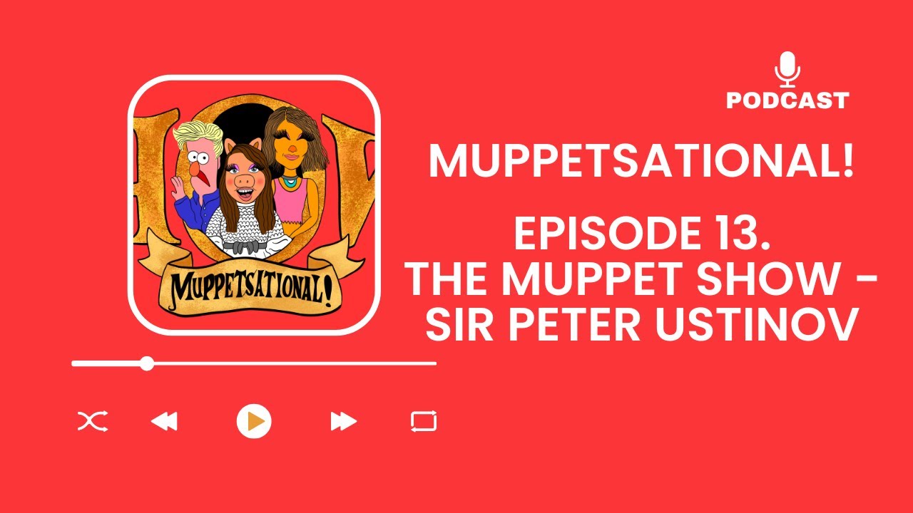 Muppetsational! - 13. The Muppet Show - Sir Peter Ustinov - YouTube