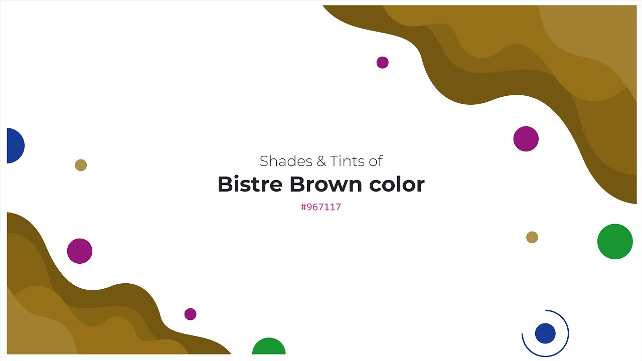 Shades & Tints of Bistre Brown color #967117 A Warm Brown color #856414 ...