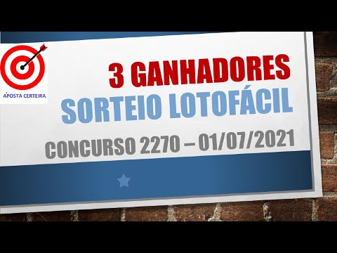3 GANHADORES | RESULTADO LOTOFACIL 01/07/2021 CONCURSO 2270