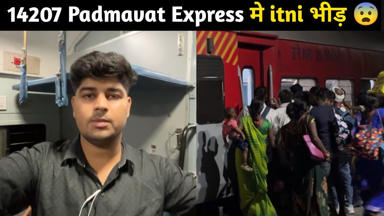 Train me Chor aa gaya 😰 14207 Padmavat Express Train journey || Part 1 ...
