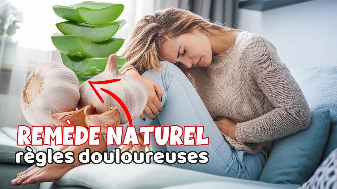 Remède Naturel Contre La Dysménorrhée Les Règles Douloureuses Youtube
