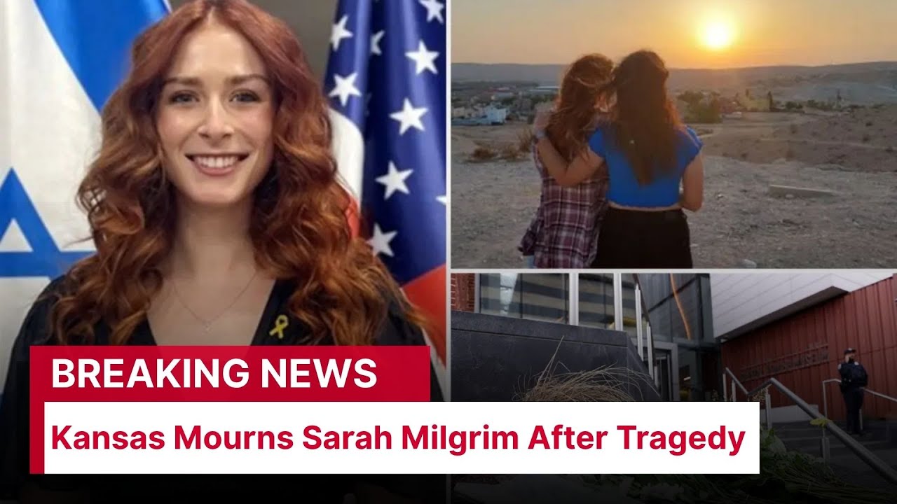 Kansas Mourns Sarah Milgrim After Washington Tragedy | AB15 - YouTube