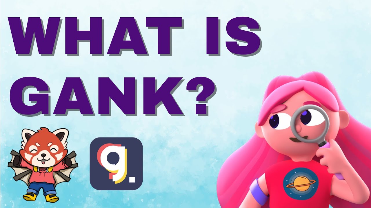 What is Gank? - YouTube
