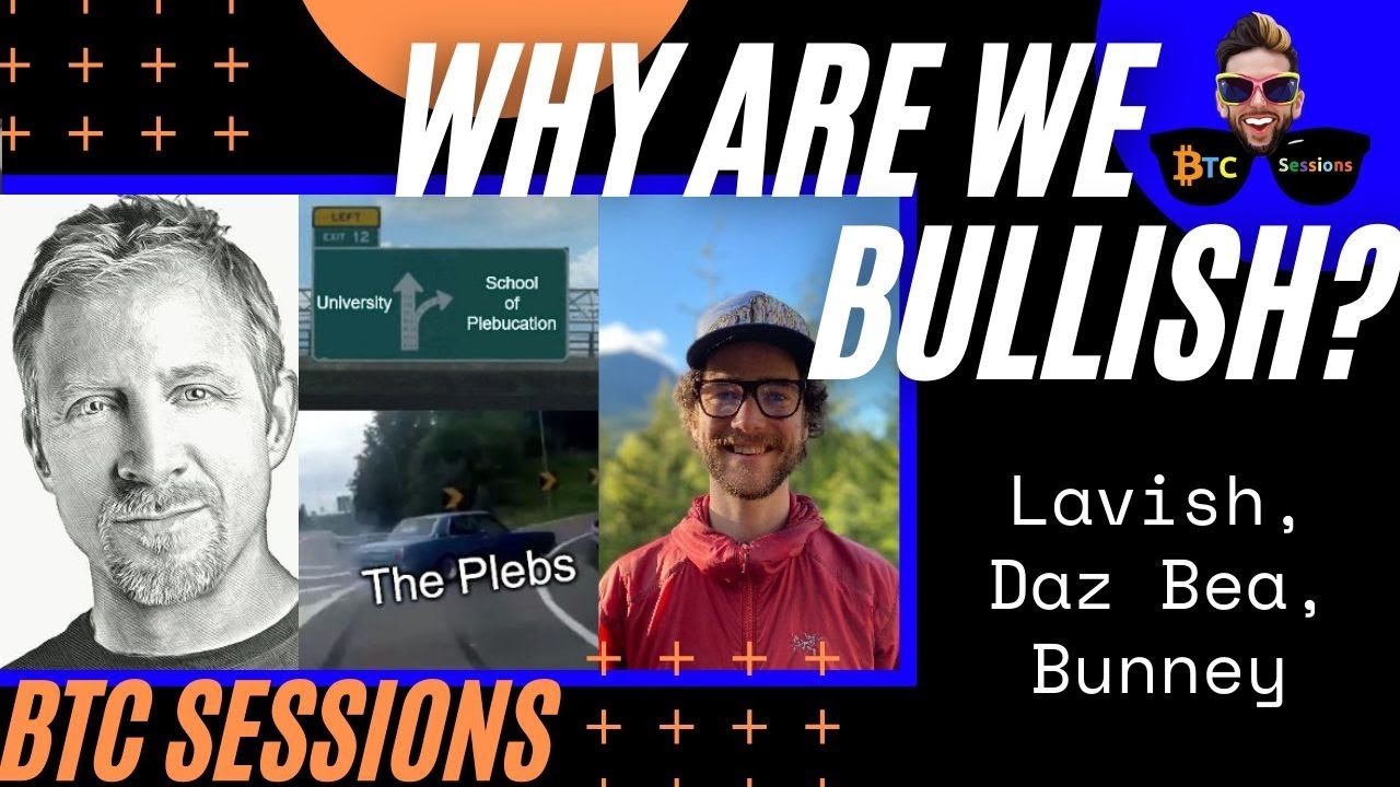 WHY ARE WE BULLISH? James Lavish, Daz Bea, Seb Bunney - YouTube