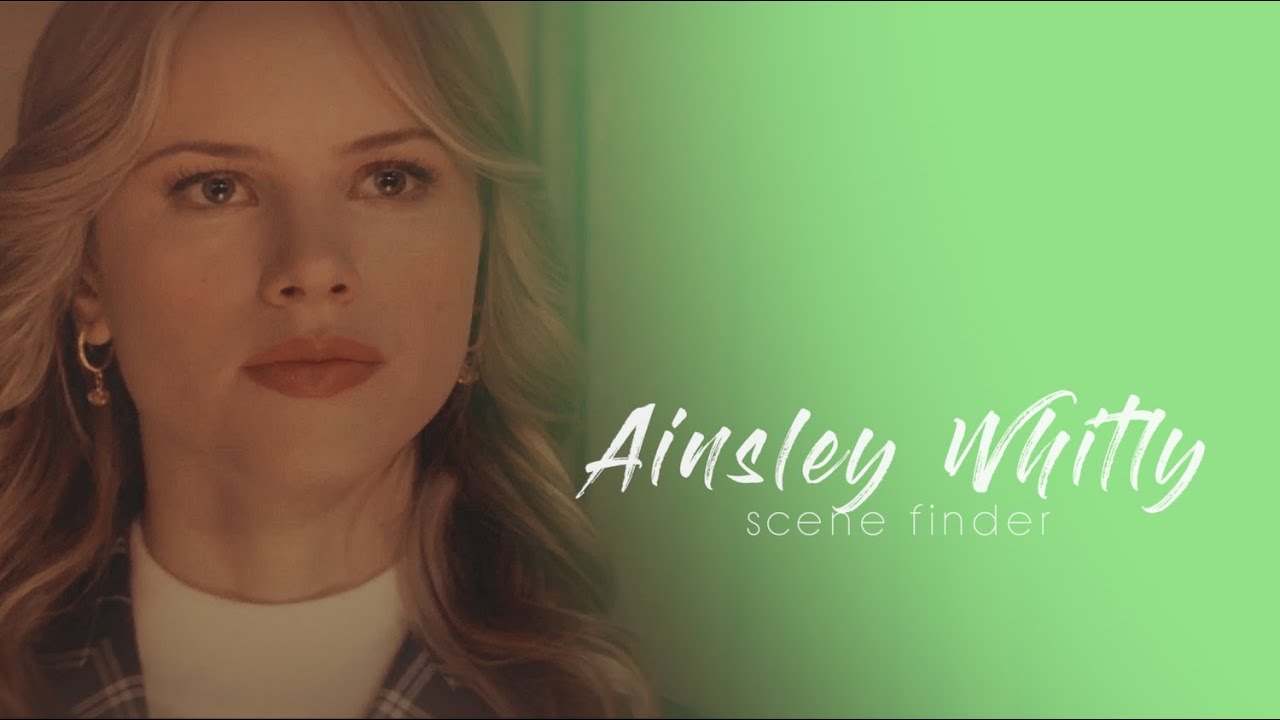 Ainsley Whitly | scene finder [S1] - YouTube