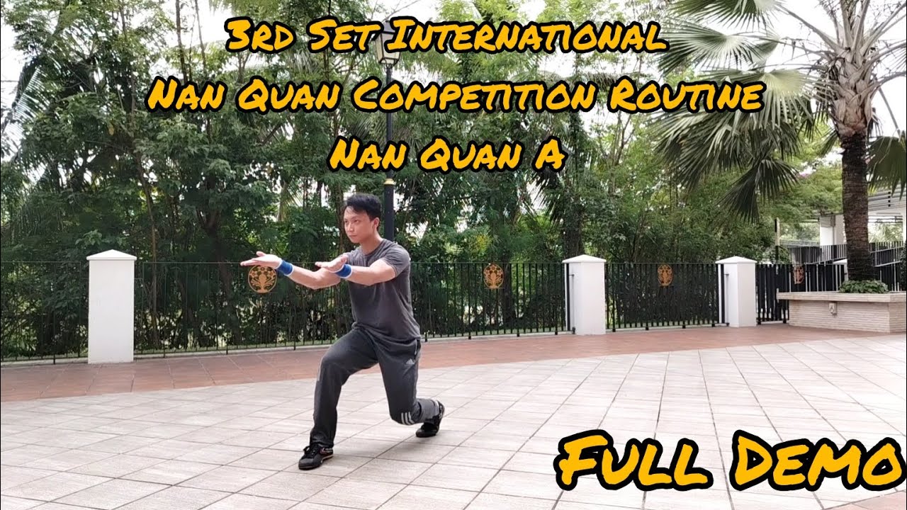 3rd Set Nan Quan Competition Routine (Nan Quan A) Demo - YouTube
