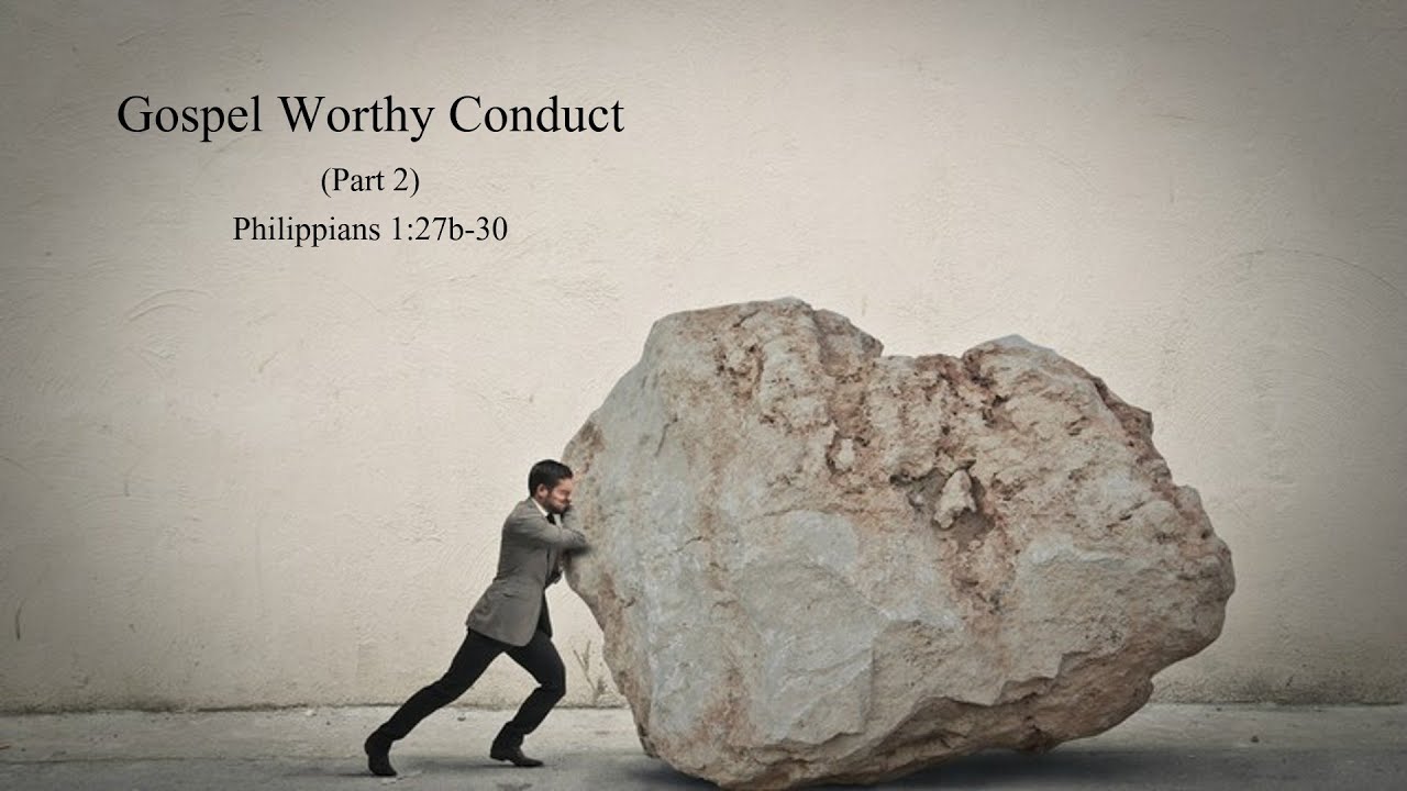 Gospel Worthy Conduct Pt. 2: Speaker - Pastor Roy Broughman, Sunday 12. ...