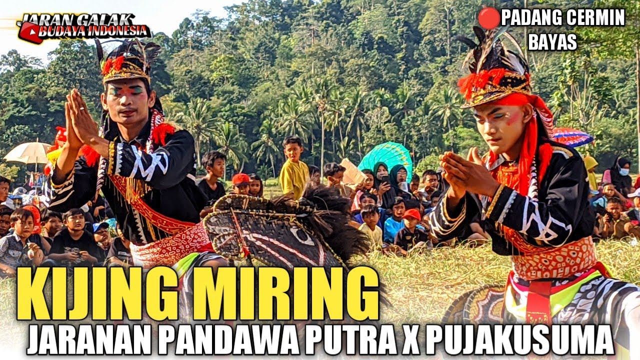 💥TARI KIJING MIRING JARANAN PANDAWA PUTRA, X PUJA KUSUMA 🔴LIVE PADANG ...