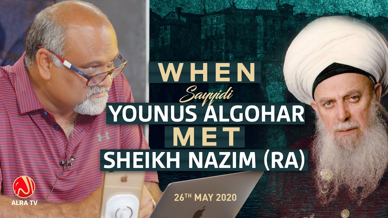When Sayyidi Younus AlGohar Met Sheikh Nazim Al-Haqqani (ra) | ALRA TV ...