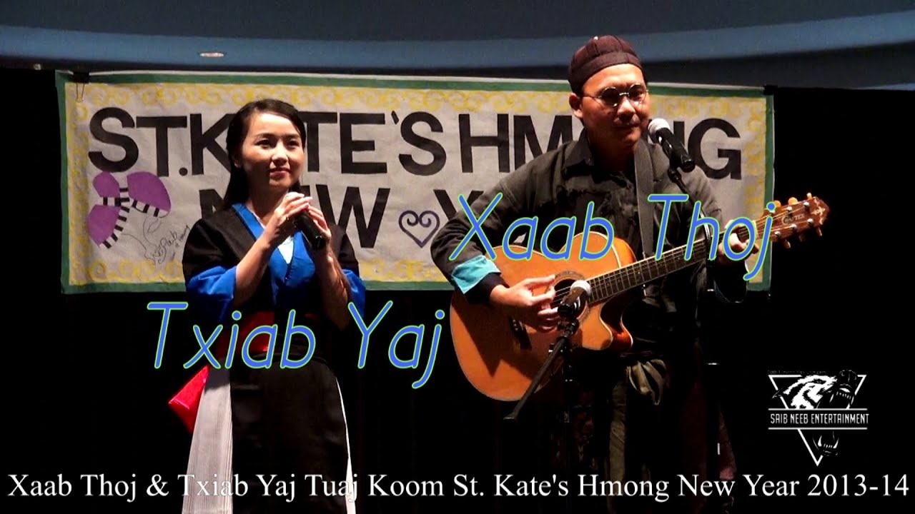Xaab Thoj and Txiab Yaj Tuaj Koom St Kate's Hmong New Year 2013-14 ...