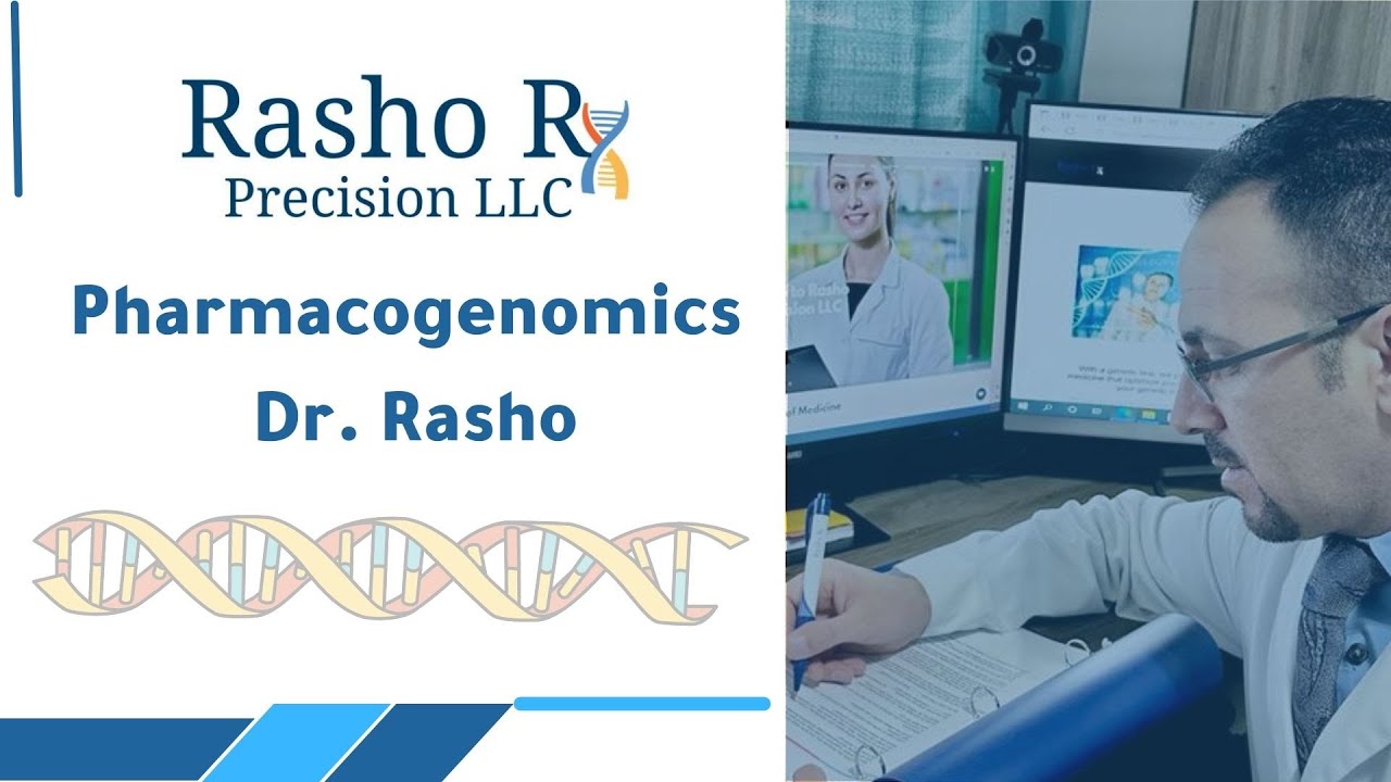Pharmacogenomics Testing by Dr. Rasho learn how your DNA may impact ...
