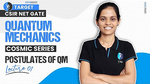 Quantum Mechanics for CSIR NET Physics & GATE Physics Preparation | IFAS Physics - YouTube