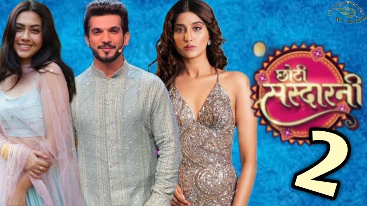 Choti Sarrdaarni Season 2 | Nimrit Kaur Ahluwalia New Serial | Arjun ...