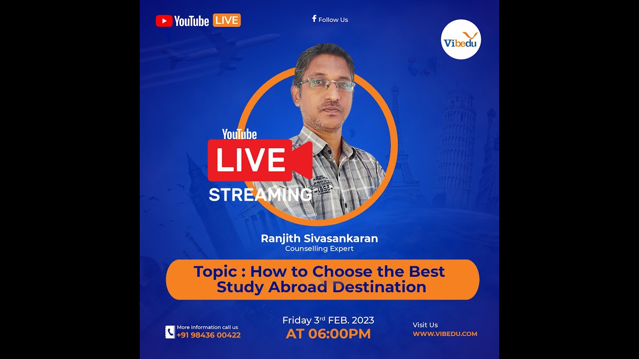 How to Choose the Best Study Abroad Destination | Speaker: Mr.Ranjith - Counselling Expert ...