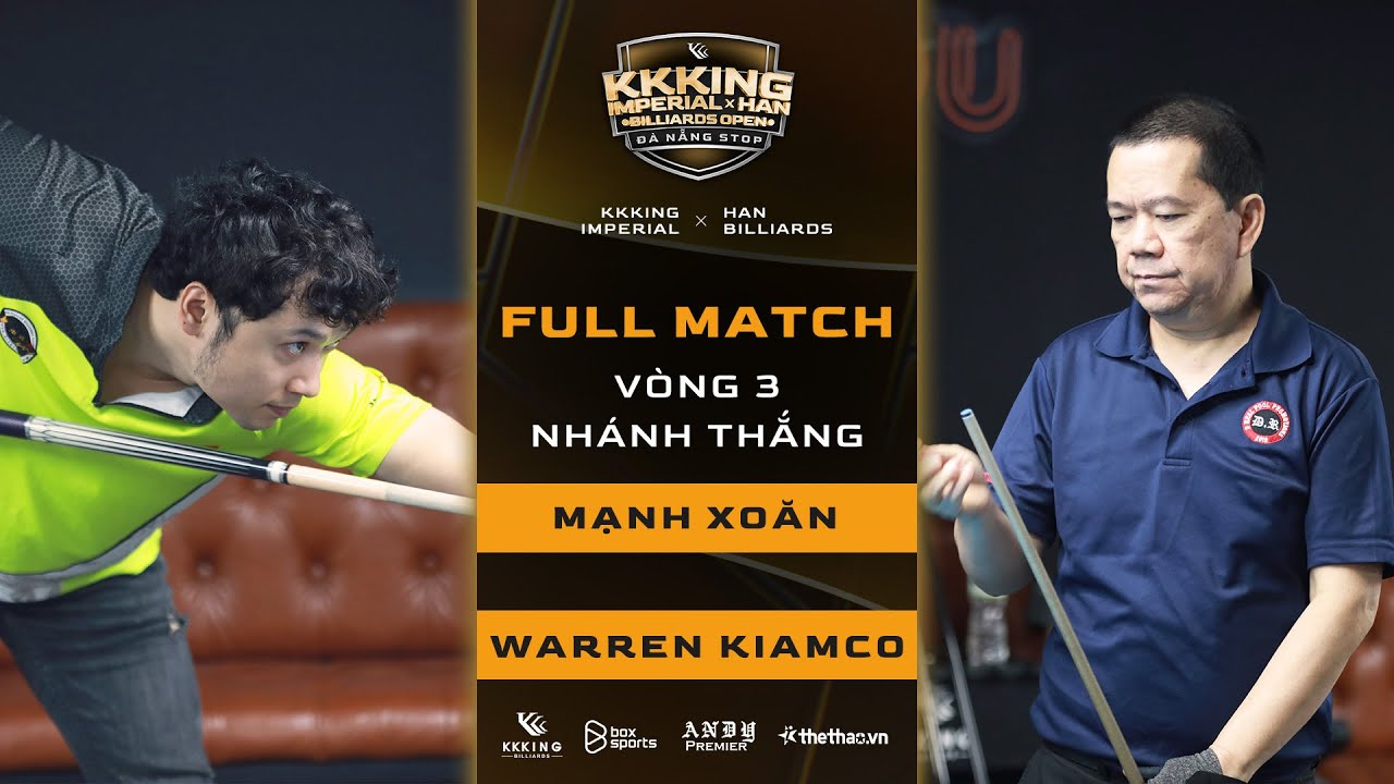FULL MATCH: Mạnh Xoăn - Warren Kiamco | KKKing Imperial x HAN Billiards - Đà Nẵng Stop - YouTube