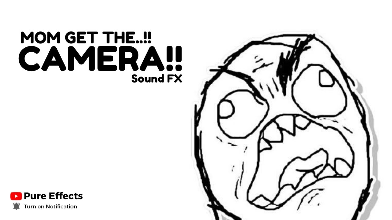 MOM GET THE CAMERA - Sound Effects (HD) - YouTube