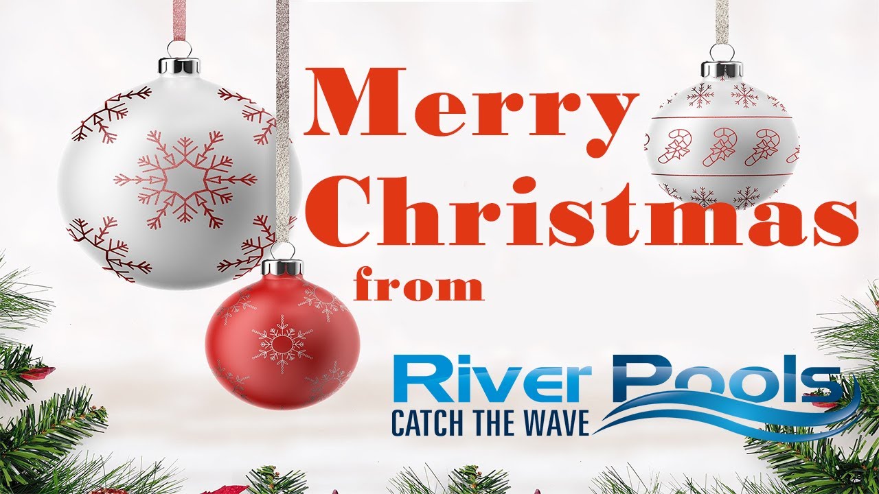 Merry Christmas from River Pools - YouTube