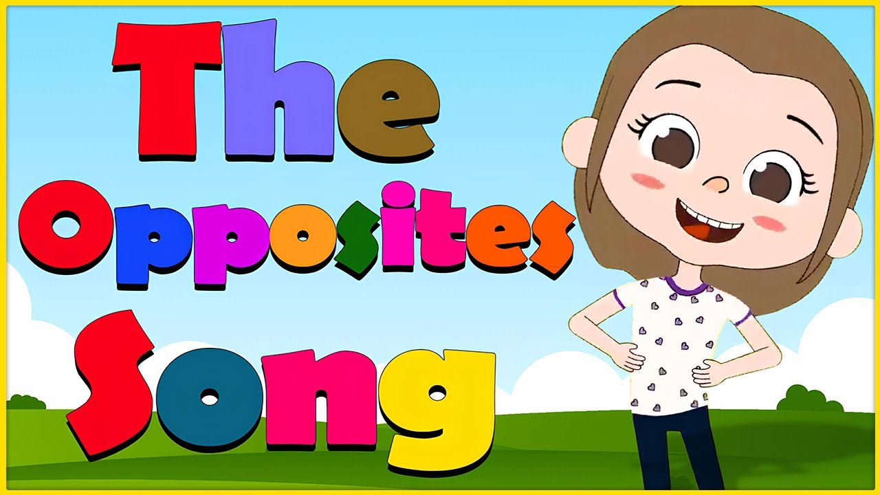 "The Opposites Song" | Learning Opposites | Fun Toddler & Kids Songs ...
