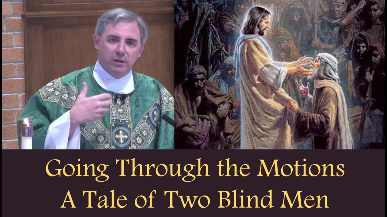 JUST GOING THROUGH THE MOTIONS - A Tale of Two Blind Men - YouTube