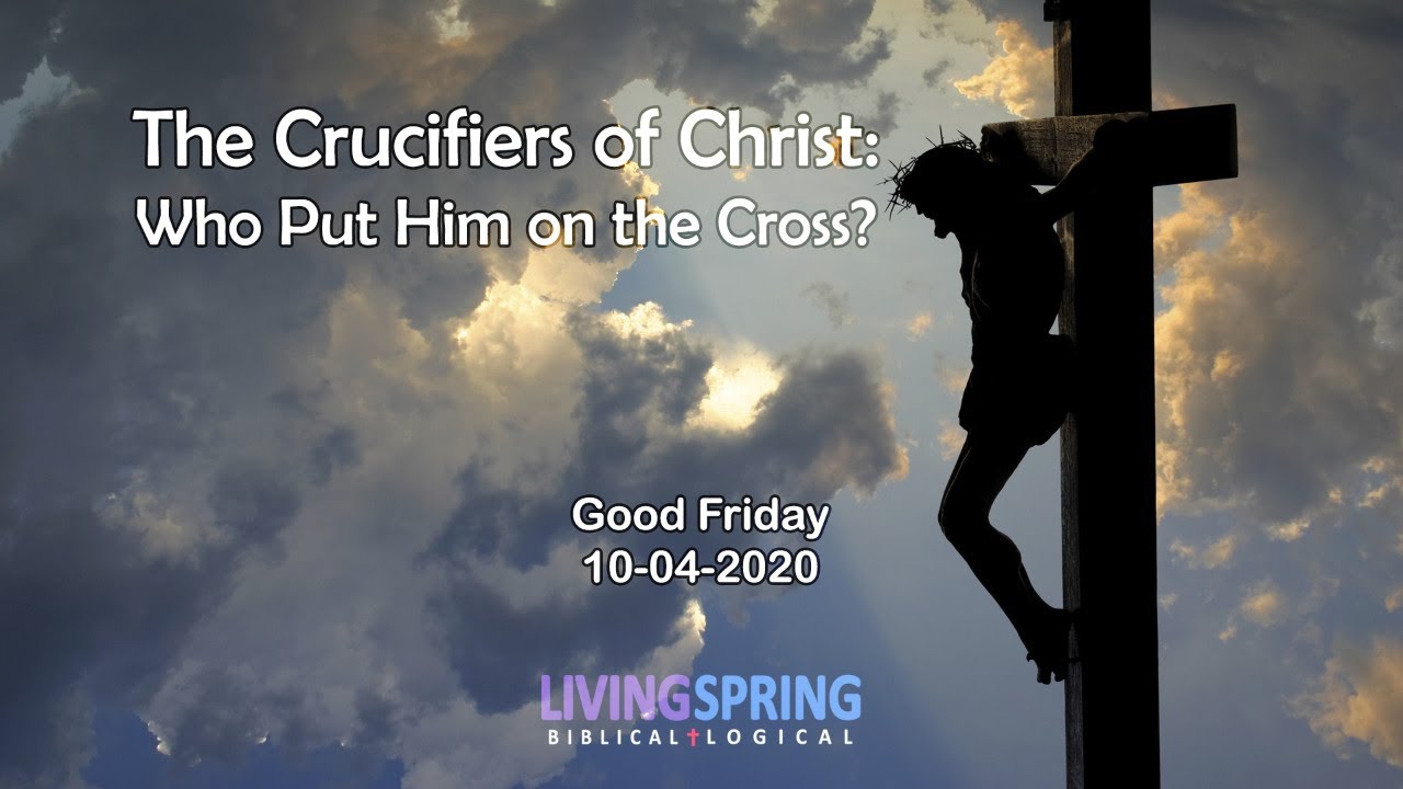 The Crucifiers of Christ: Who Put Jesus on the Cross? - YouTube