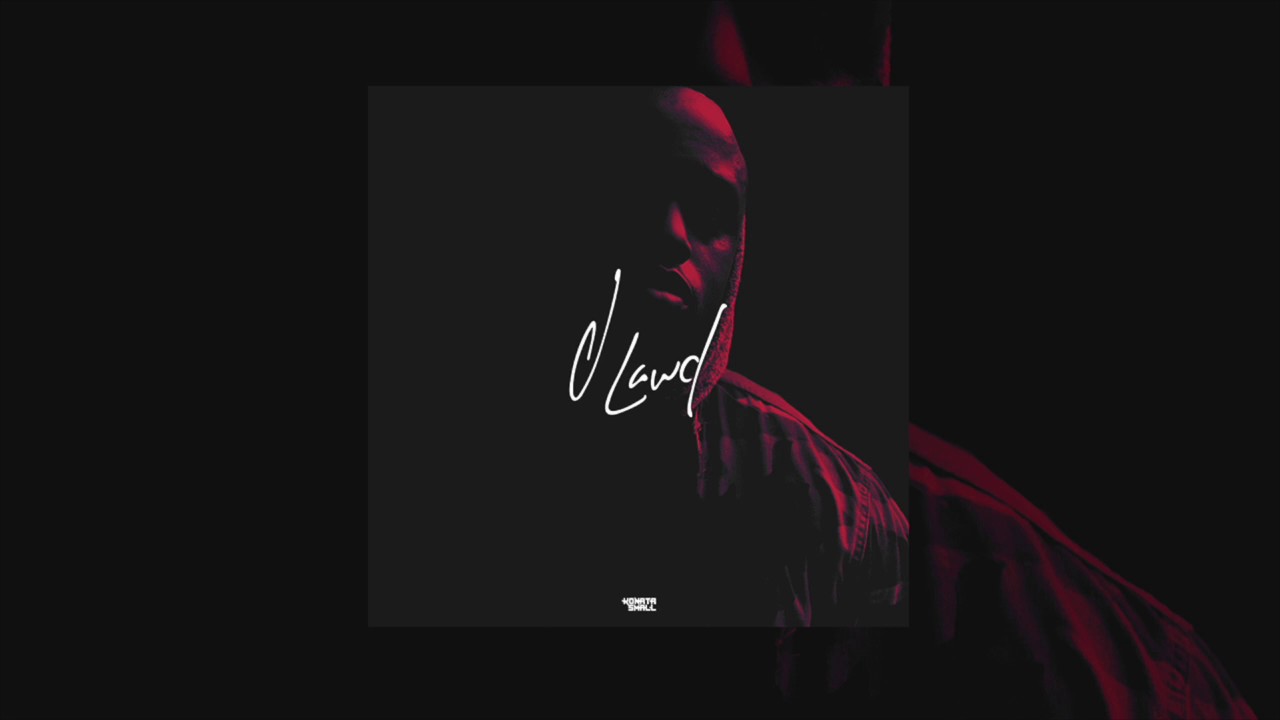 Konata Small - O Lawd [Official Audio] - YouTube
