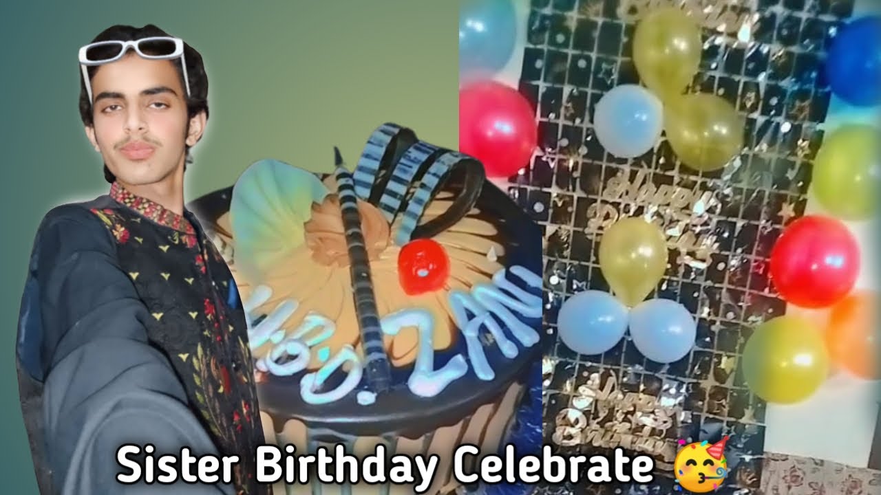 Vlog#4 || Siso birthday celebration 🥳🎉 || Cake cut kia 🍰 🔪 || Balloons ...