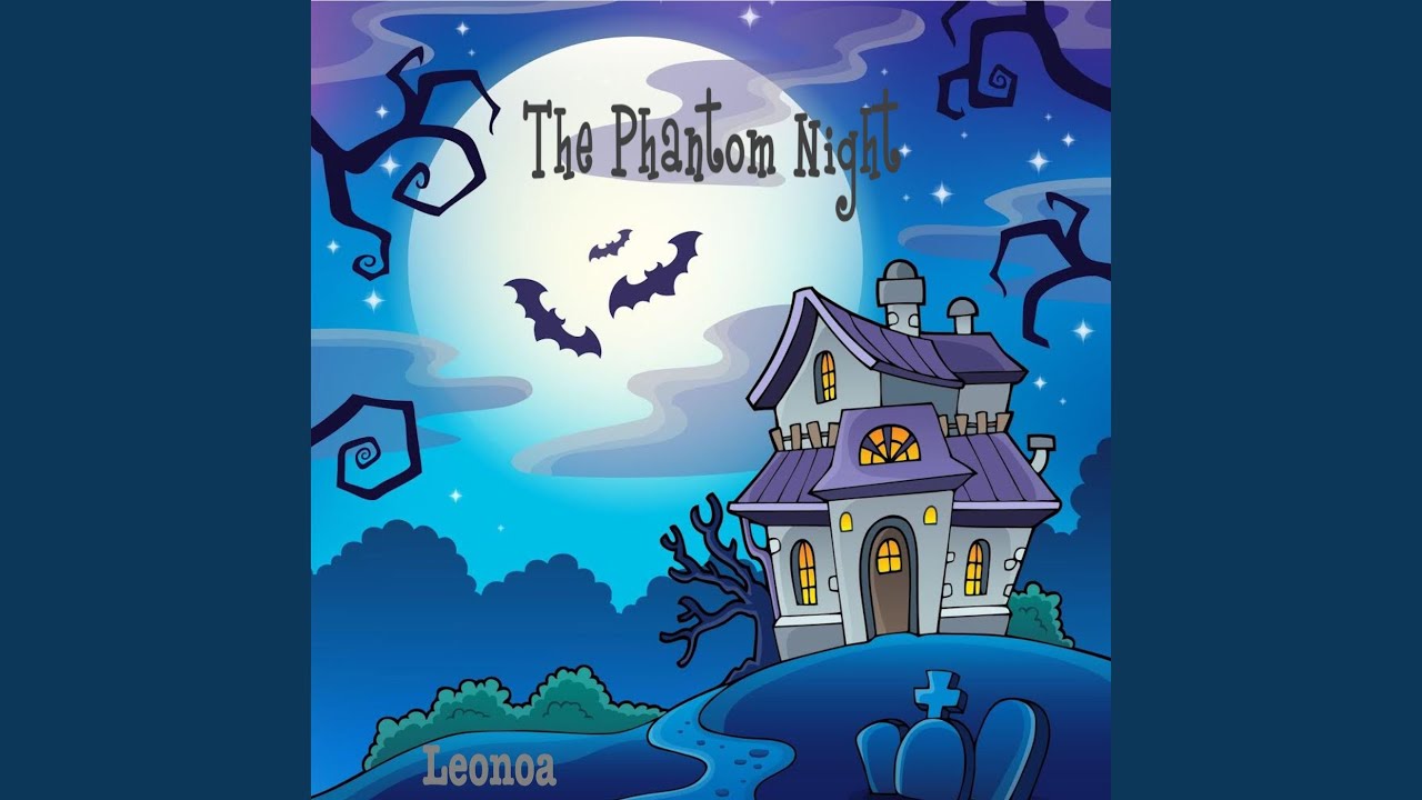 The Phantom Night - YouTube
