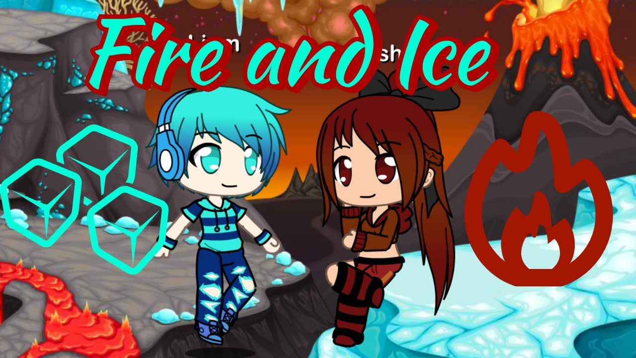 Fire and Ice ||| Gacha Life Mini Movie - YouTube