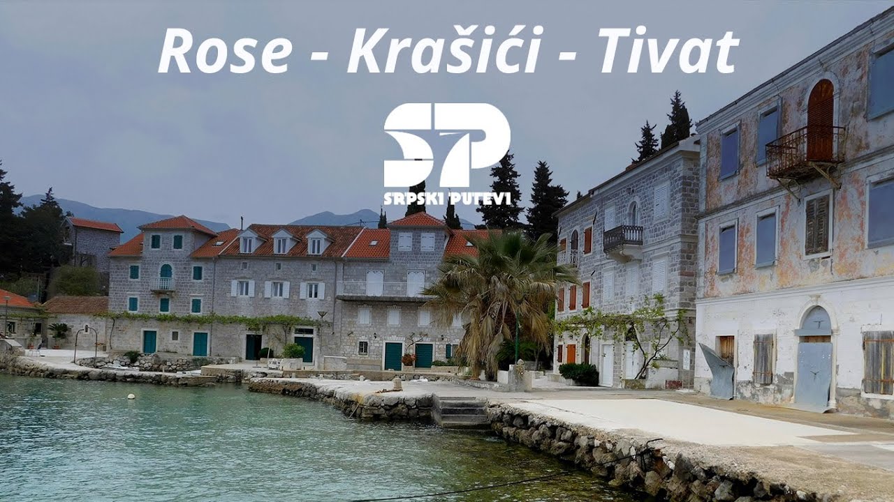 Rose - Krašići - Tivat - YouTube
