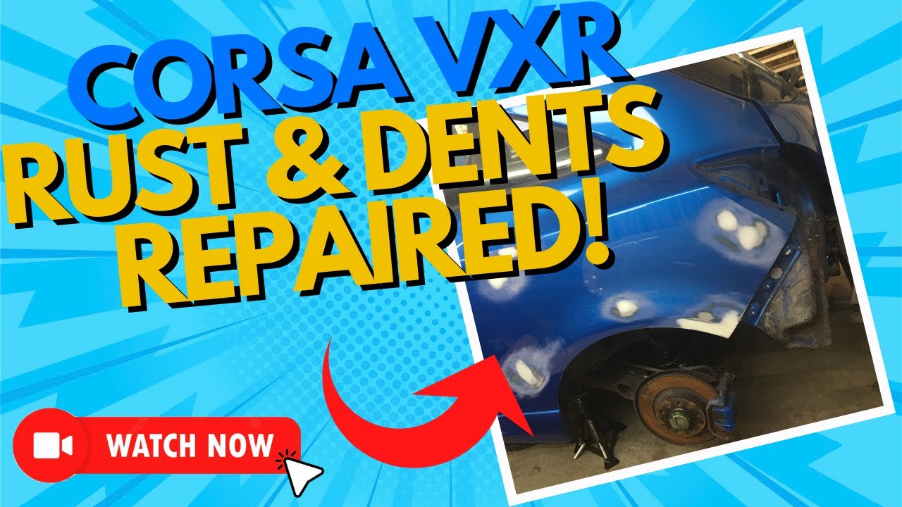 VAUXHALL CORSA VXR - Rust & Dents Get Repaired! - Episode 1! - YouTube
