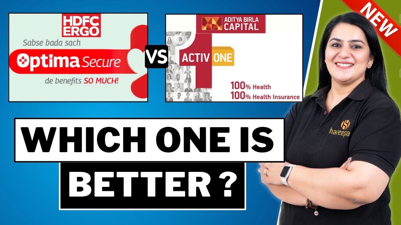 HDFC ERGO Optima Secure VS Aditya Birla Activ One | HEALTH INSURANCE ...